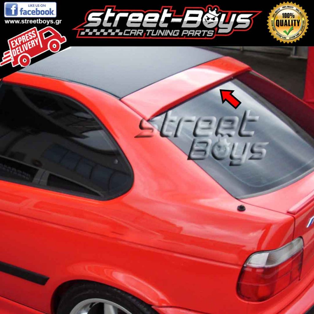 ΑΕΡΟΤΟΜΗ SPOILER ΟΡΟΦΗΣ BMW E36 COMPACT - STREET BOYS - CAR TUNING SHOP